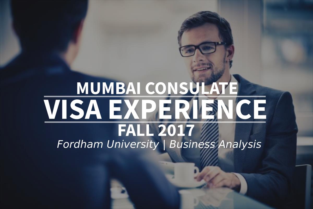 Fall 2017 Visa Experience: (Mumbai Consulate | Fordham University ...